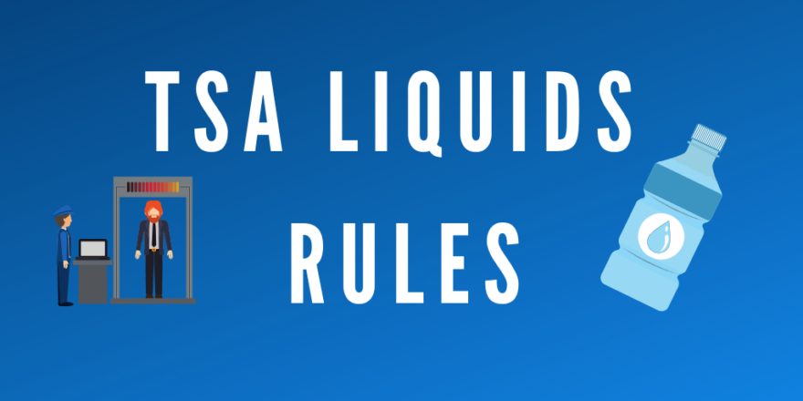 TSA Liquid Rules Ultimate Guide (3-1-1 Explained) [2025] - UponArriving